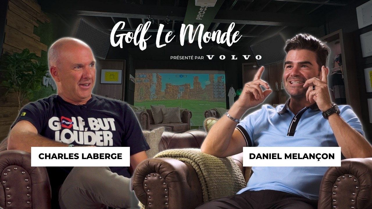 Charles Laberge | L’œil derrière les plus grands moments du golf mondial | Golf Le Monde Podcast ...