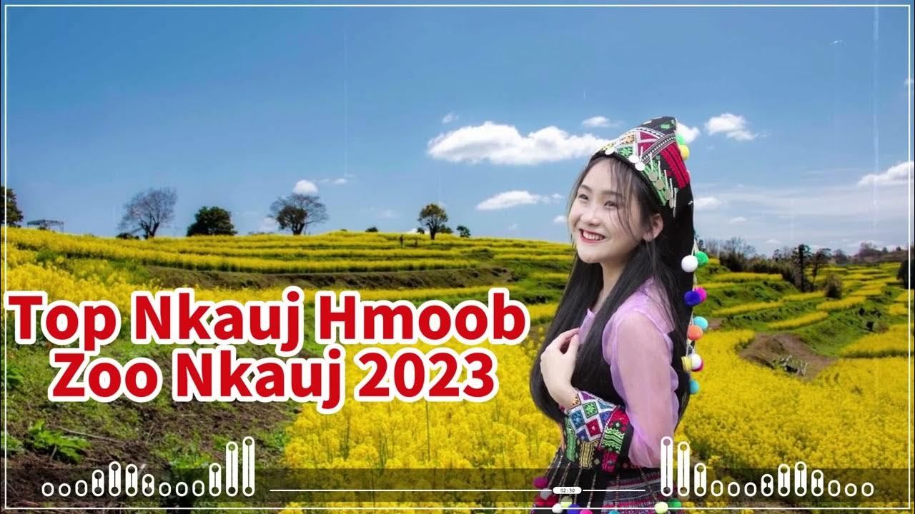 Top Nkauj Hmoob Zoo Nkauj 2023 - Hmoob Song Zaj Nkauj Khoa Siab 2023 - Tawm Tshiab 2023 - YouTube