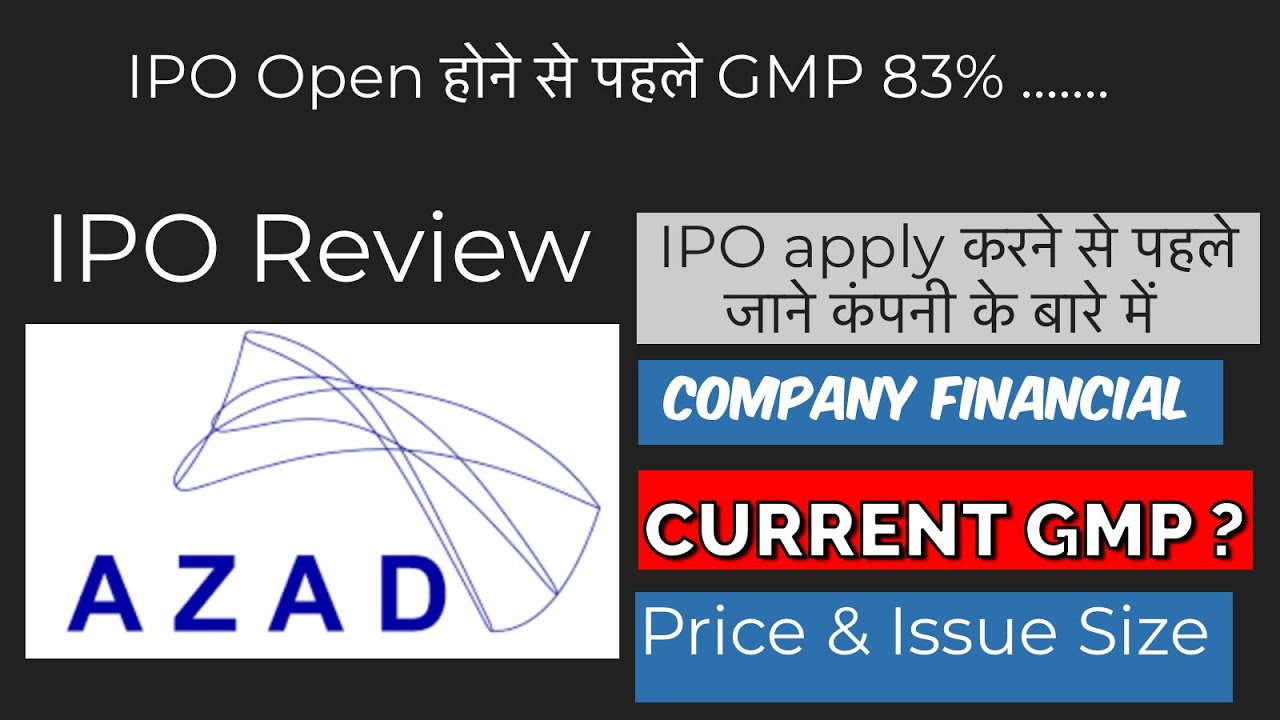 IPO open hone se Pahle GMP 83% || Azad Engineering IPO review ...