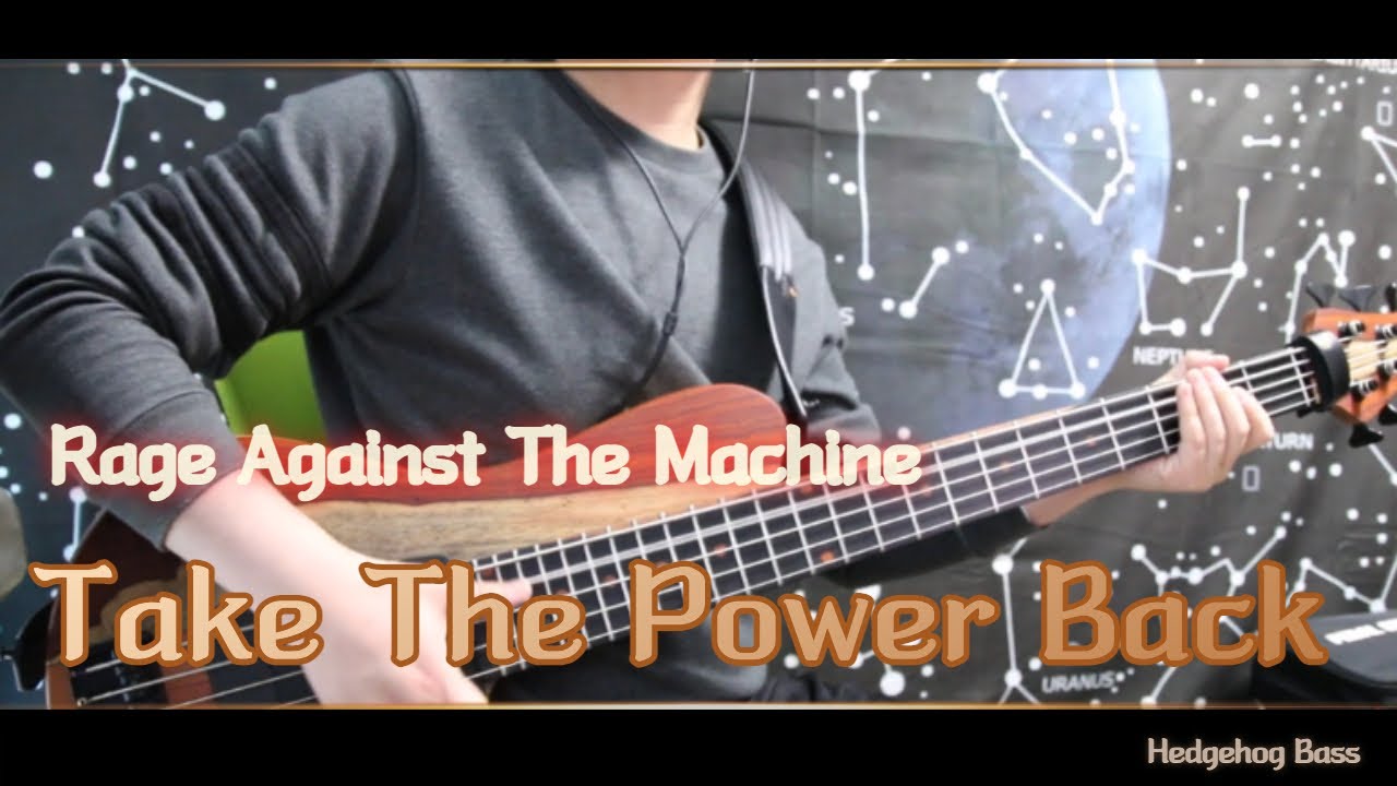 No.202 | Rage Against The Machine(RATM) - Take The Power Back | Bass ...