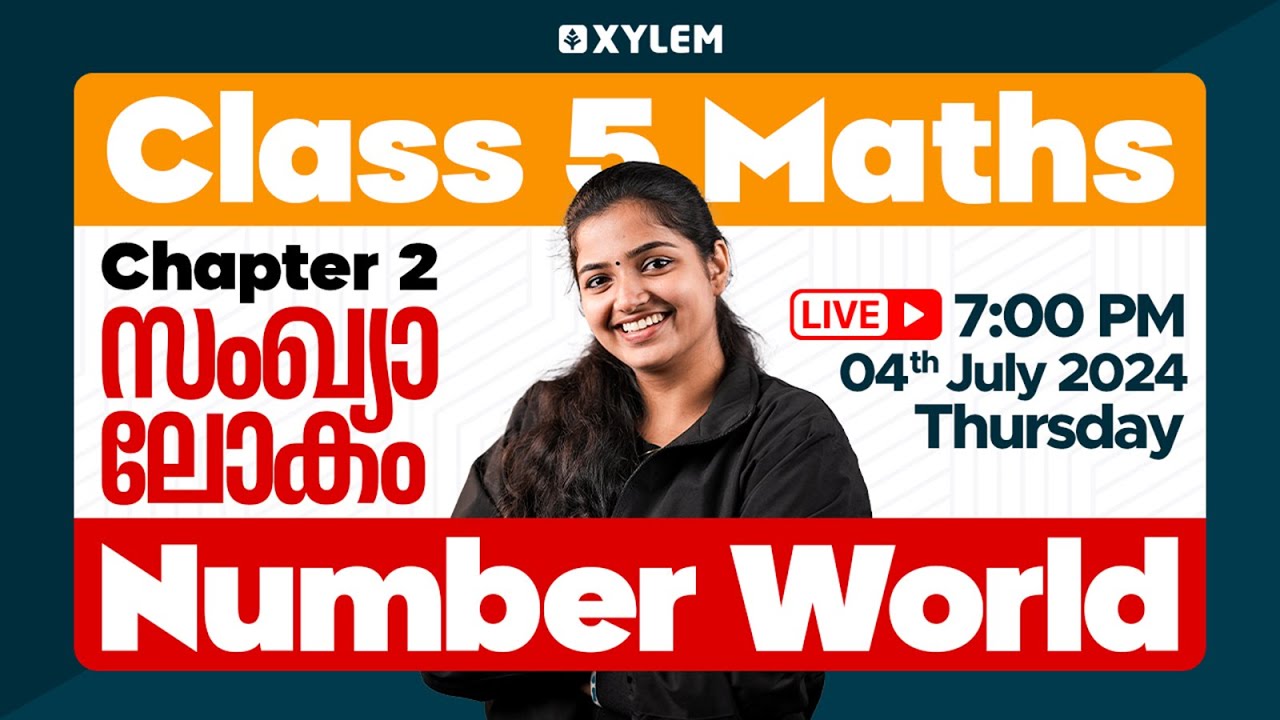 Class 5 Maths | Chapter 2 - സംഖ്യാ ലോകം / Number World | Xylem Class 5 ...