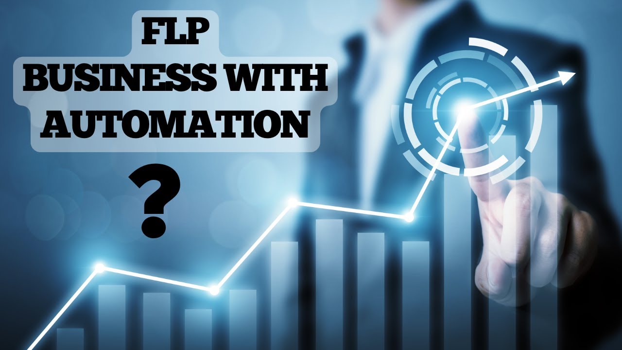 How to Grow FLP Business with Automation I 100% High Quality Leads I ...