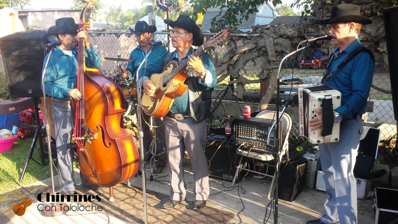 La Chona - Chirrines Con Tololoche 818-290-4645 - YouTube