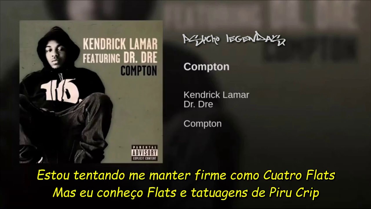 Kendrick Lamar ft Dr. Dre - Compton (Legendado) - YouTube