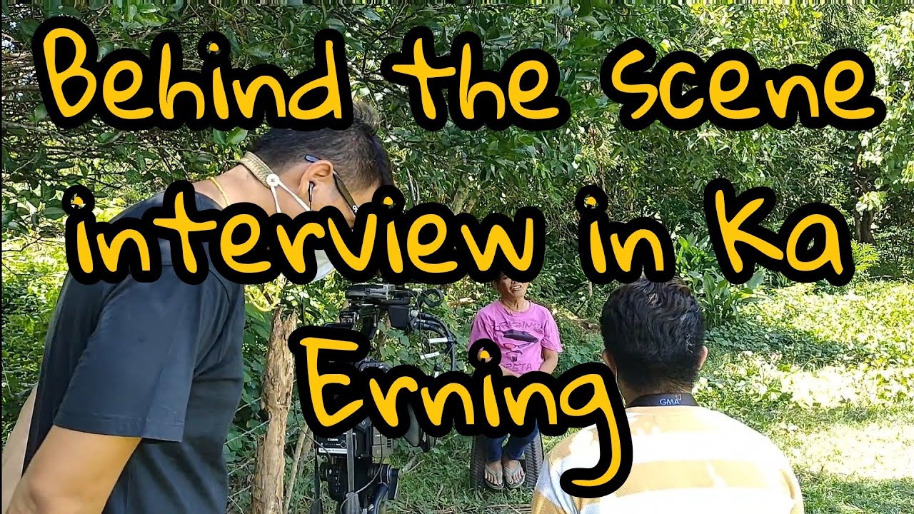 Behind the scene interview kay Ka Erning. - YouTube