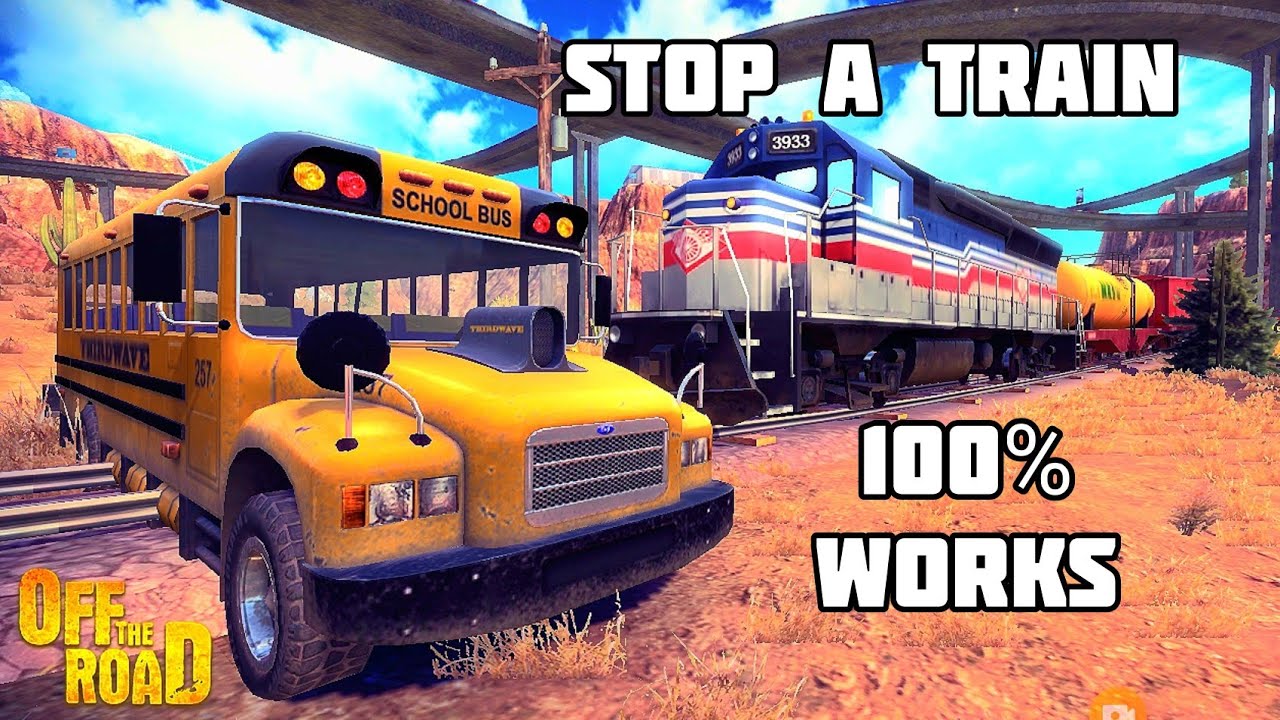 I FINALLY KNOW HOW TO STOP THE TRAIN | NEW OFF THE ROAD, OPEN WORLD ...