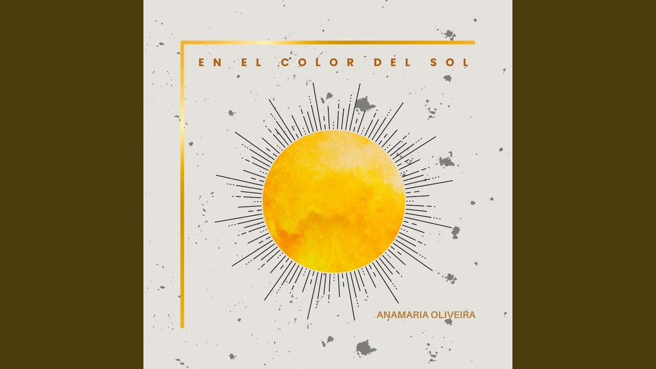 En el Color del Sol - YouTube