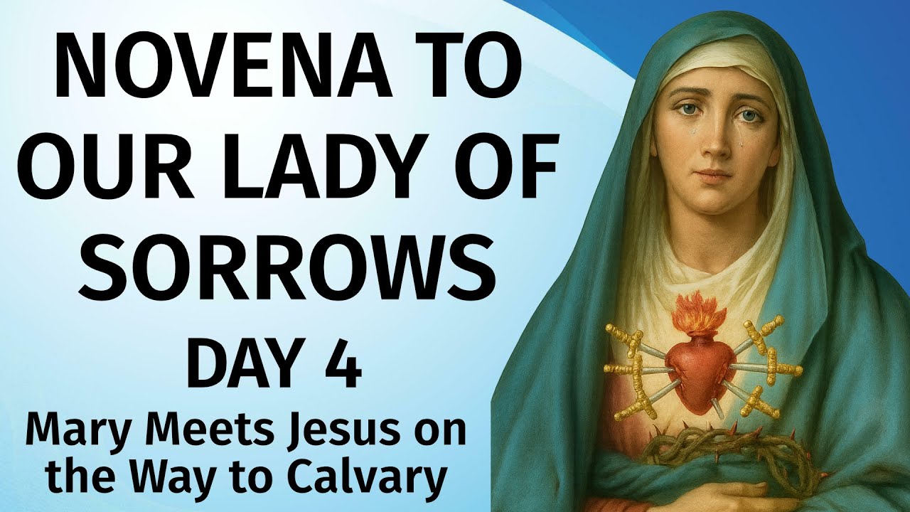 Novena to Our Lady of Sorrows – Day 4 | Mary Meets Jesus on the Way to ...