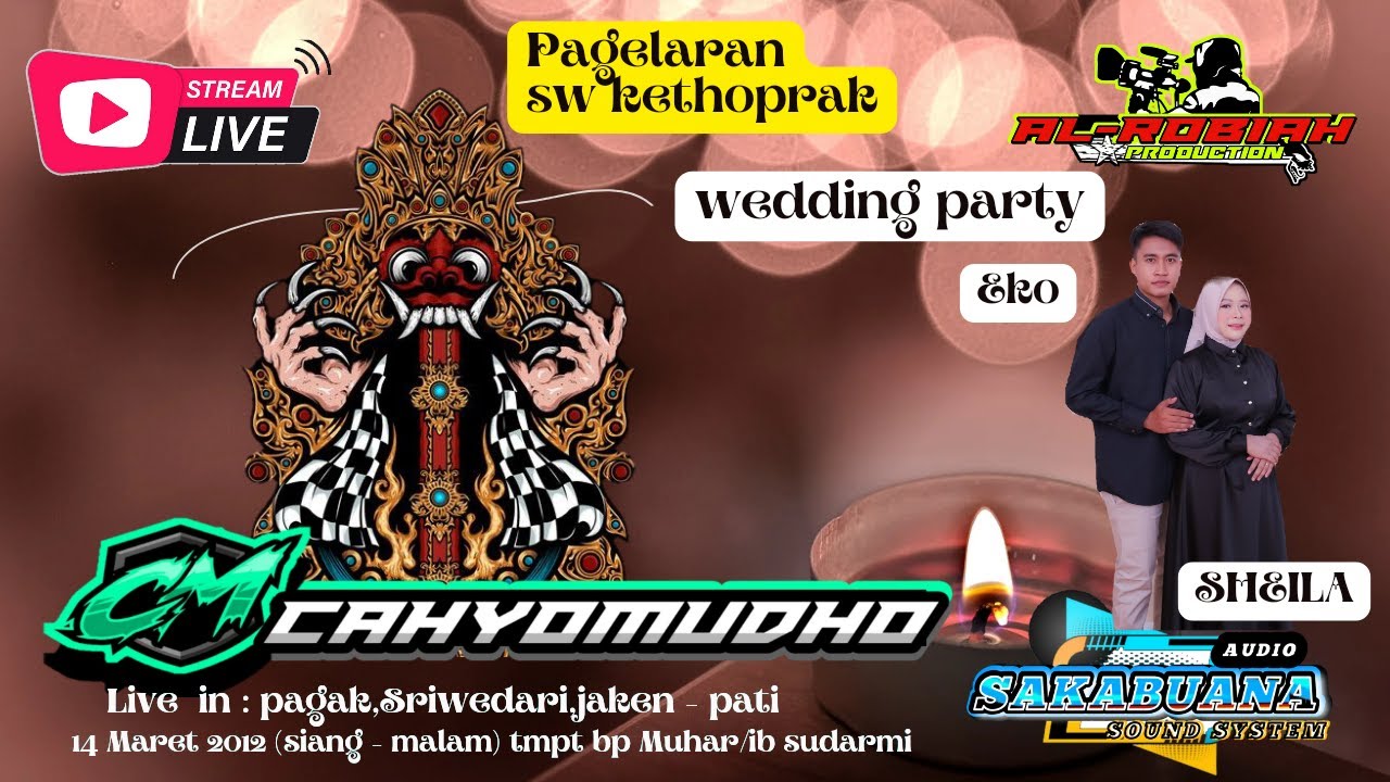 LIVE SW KETHOPRAK CAHYO MUDHO BAKARAN KULON JUWANA PATI // PAGAK ...