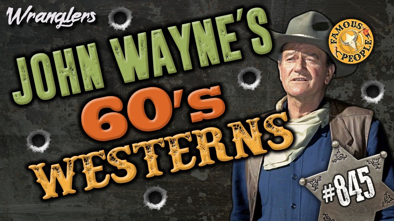 John Wayne's 60's Westerns - YouTube