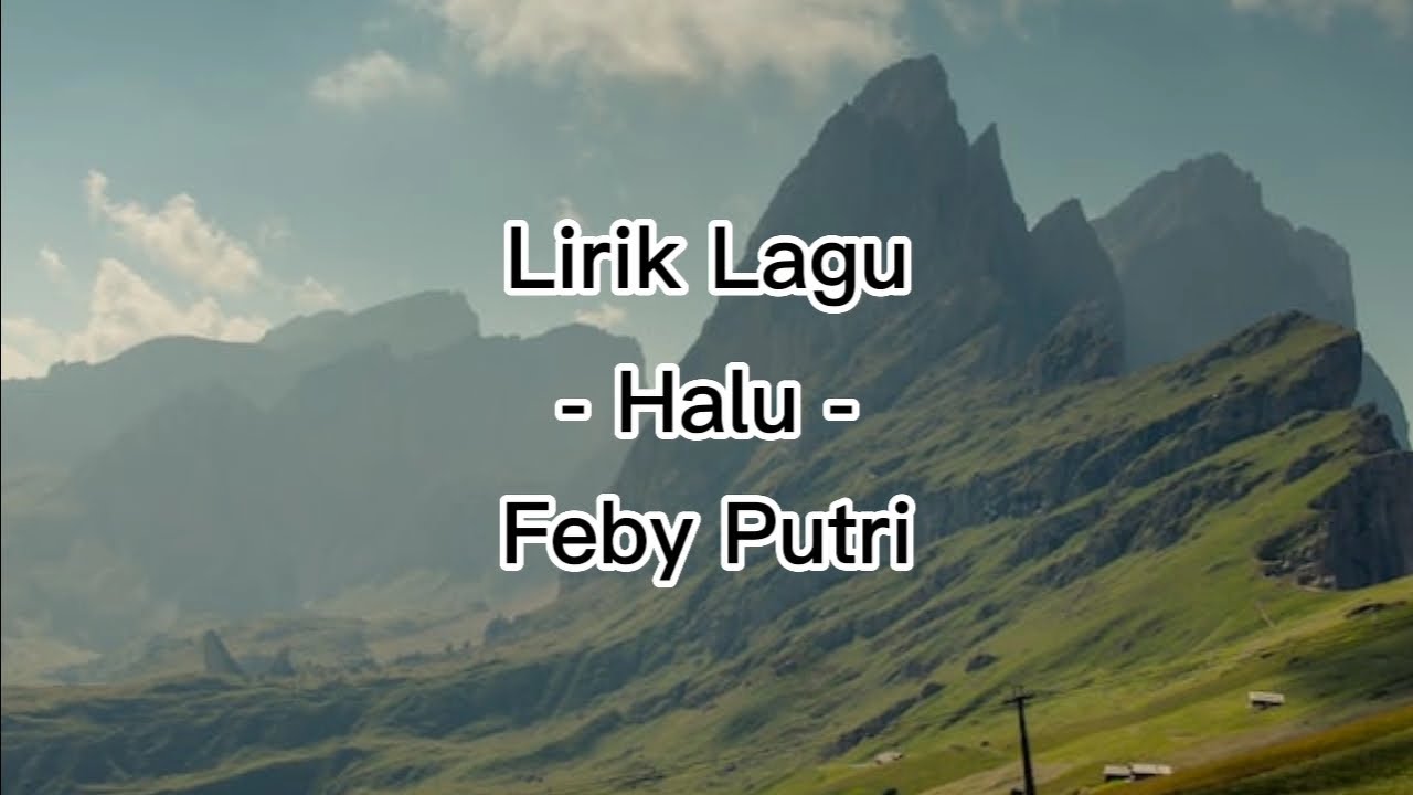 Halu - Feby Putri | Lirik Lagu - YouTube