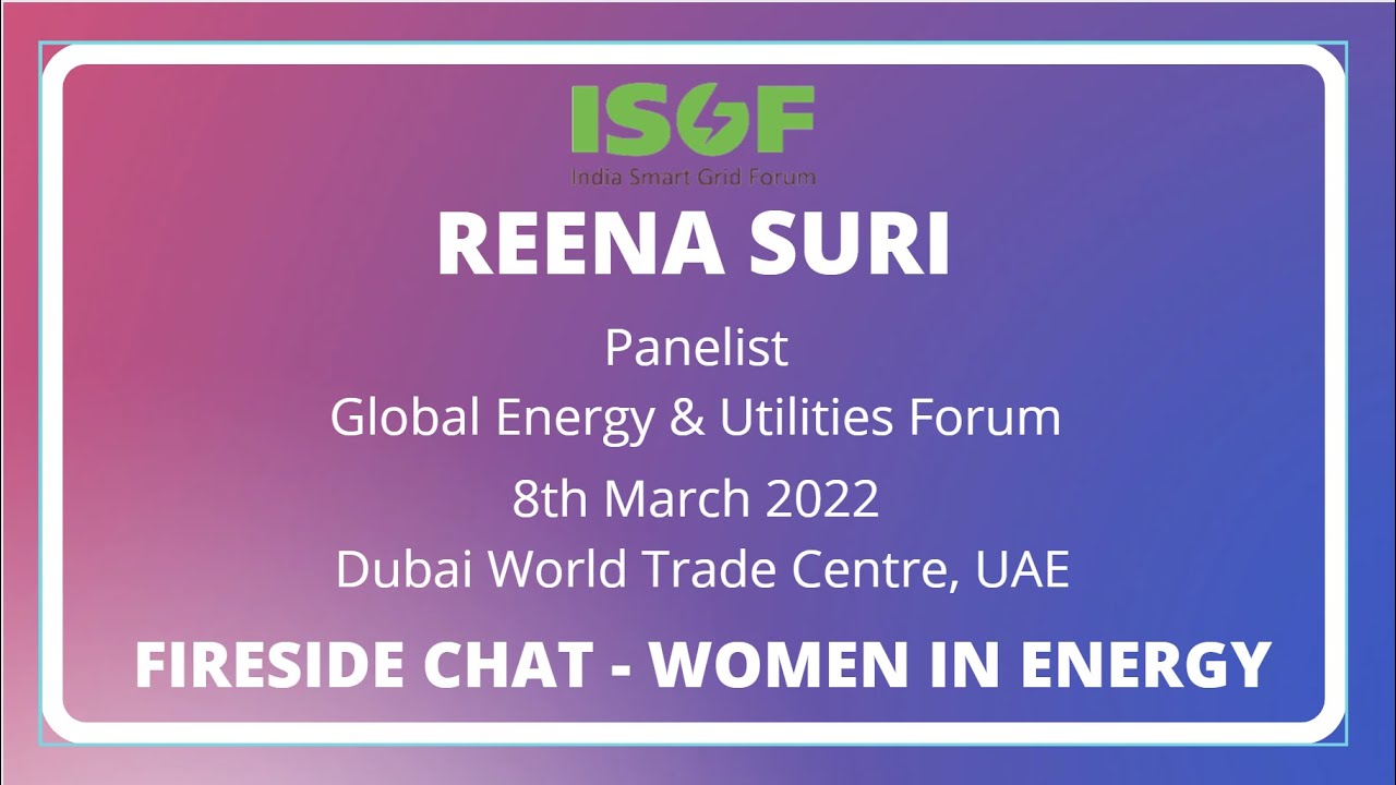 Reena Suri, ISGF at the Fireside Chat on #Women in #Energy with ...