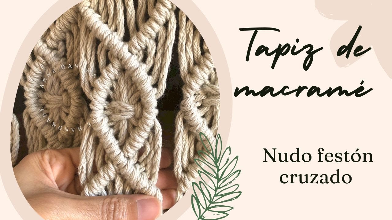 Macramé con nudo festón cruzado - Tutorial - Tapiz de pared - YouTube