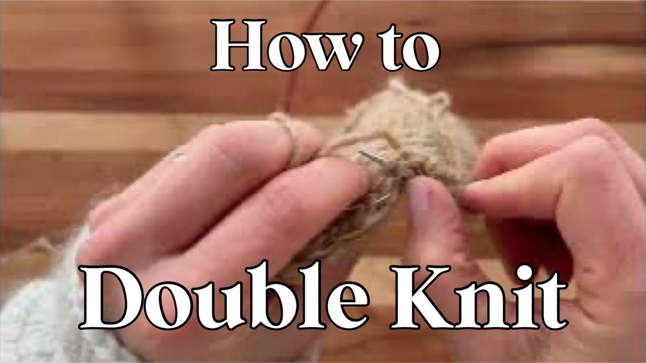 Pairs Well With Knitting Tutorial| Double Knitting - YouTube