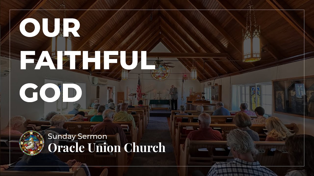 Our Faithful God | Oracle Union Church, AZ | December 03, 2023 - YouTube