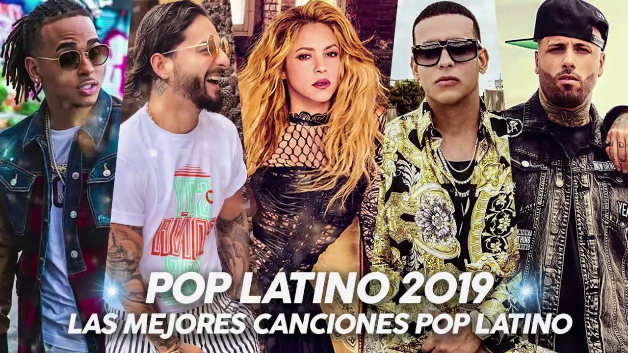 Pop Latino Mix 2019 - Lo Mejor de Pop Latino 2019 - YouTube
