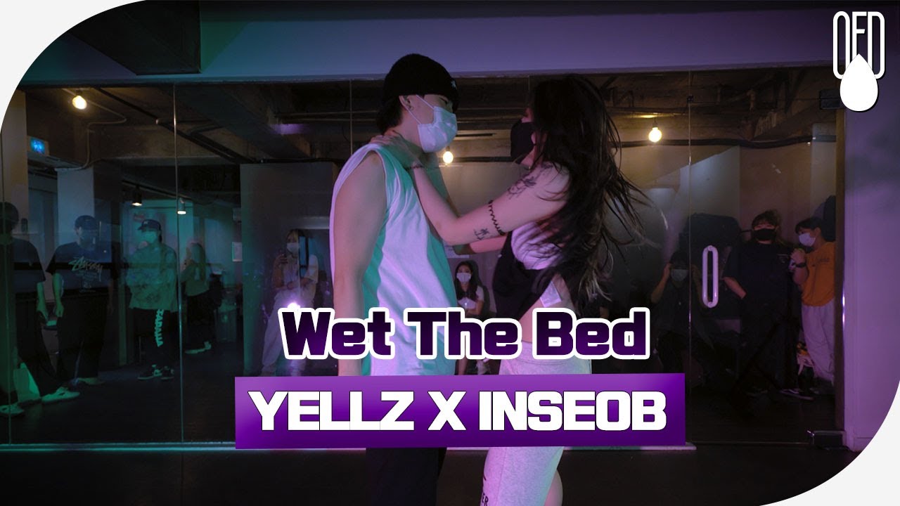 Chris Brown – Wet the Bed l CHOREOGRAPHER YELLZ X INSEOB l OFD DANCE ...