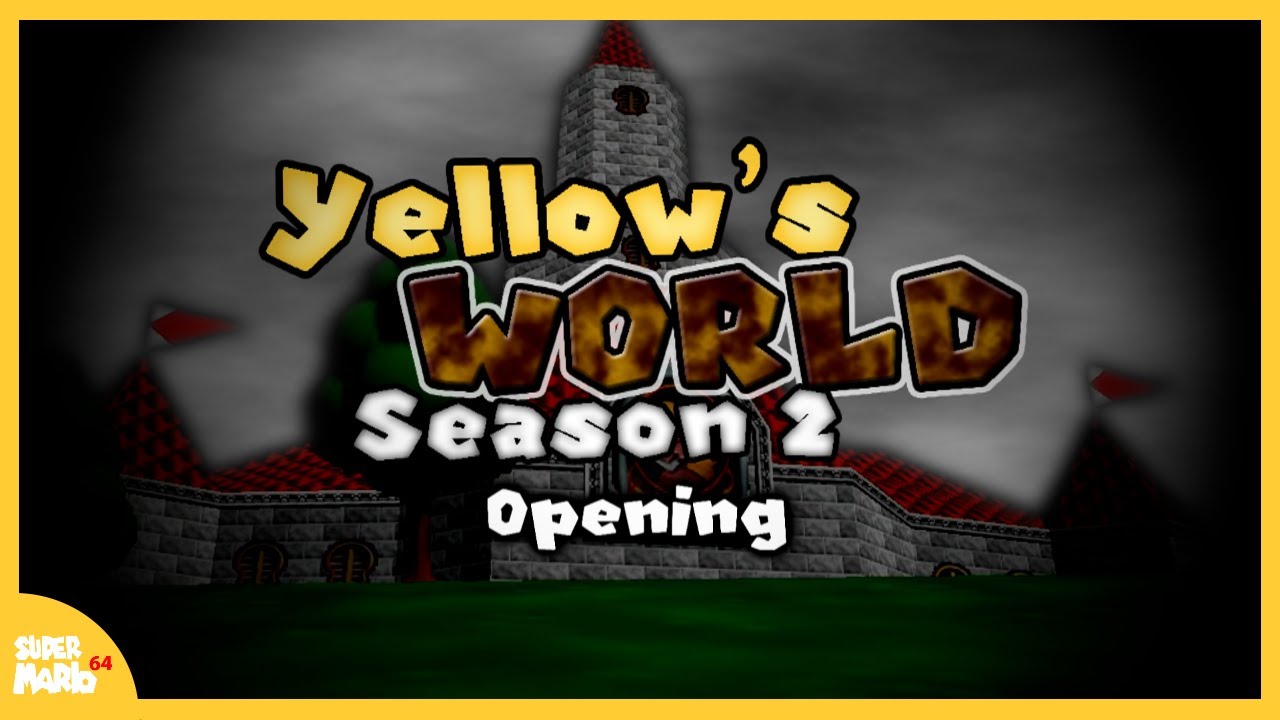 {SM64} Yellow's World: Season 2 Opening 1 - YouTube
