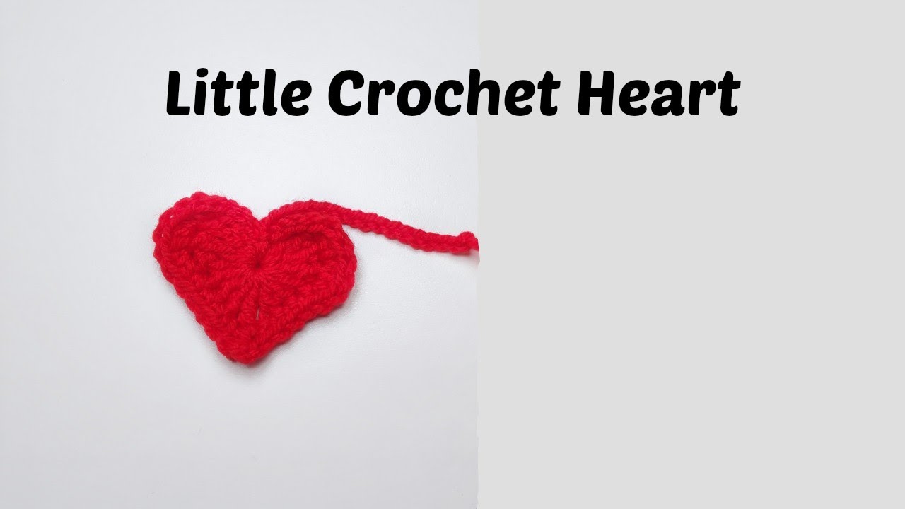 Crochet Little Heart Pattern Tutorial - YouTube