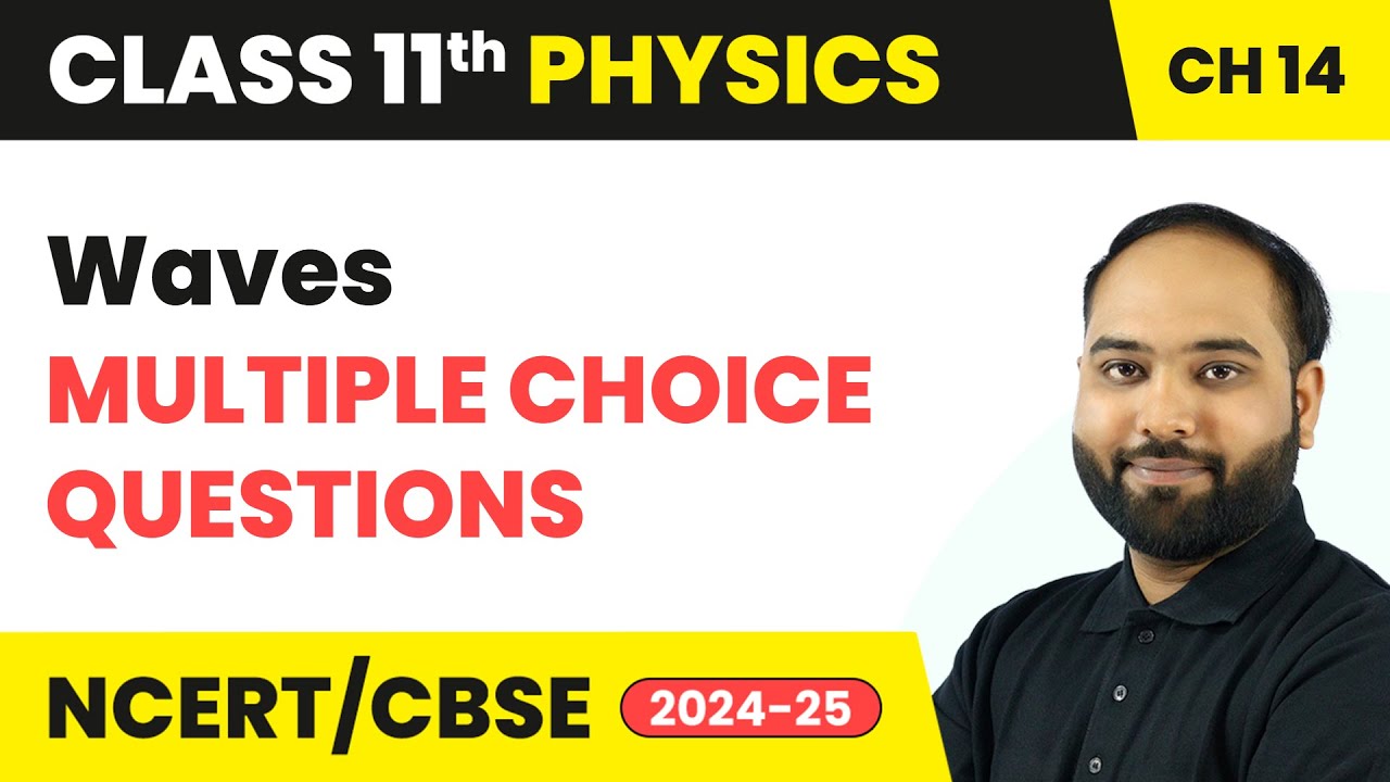 Waves - Multiple Choice Questions | Class 11 Physics Chapter 14 | CBSE ...