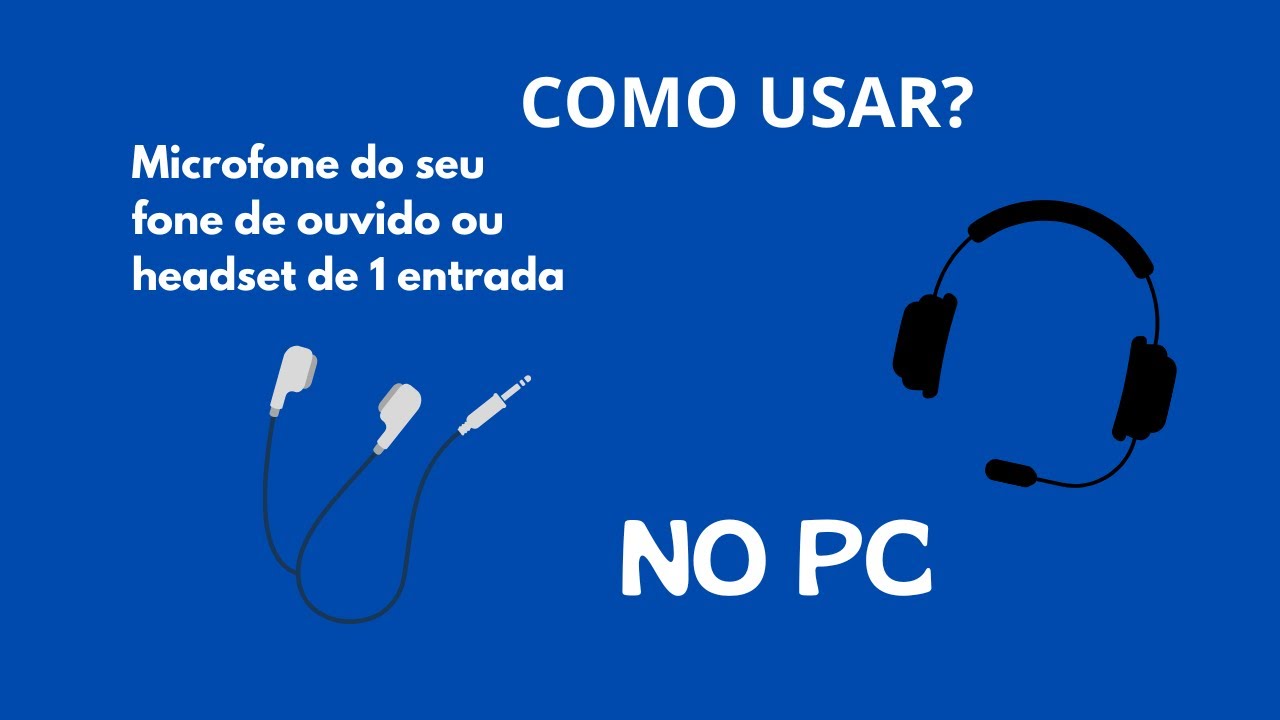Como usar microfone do fone de ouvido no PC - COM FONE DE CELULAR E ...