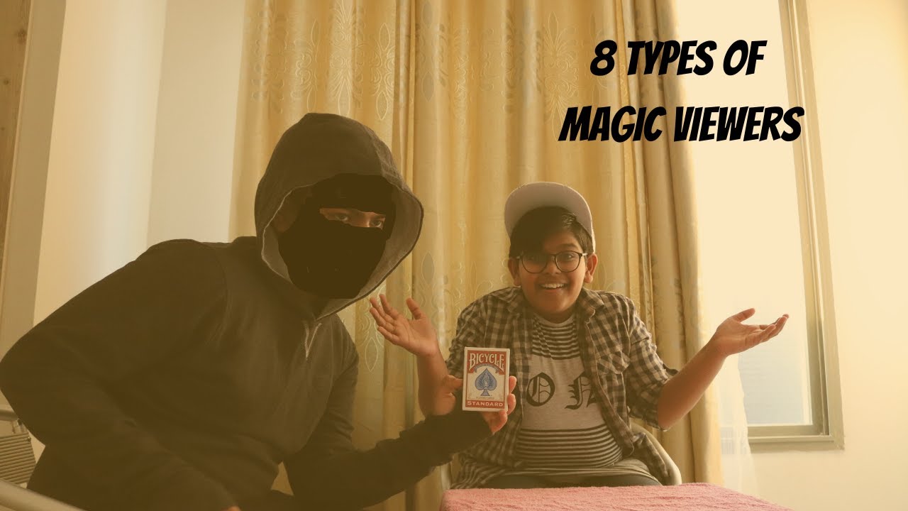 8 Types of magic viewers - YouTube