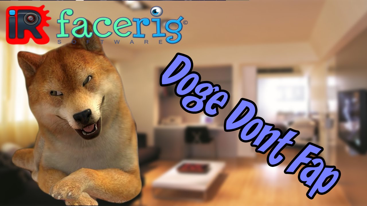 Doge Dont Fap - FaceRigs - YouTube