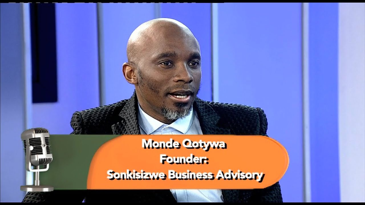 Sonkisizwe Business Advisory, Monde Qotywa on his business, generating ...