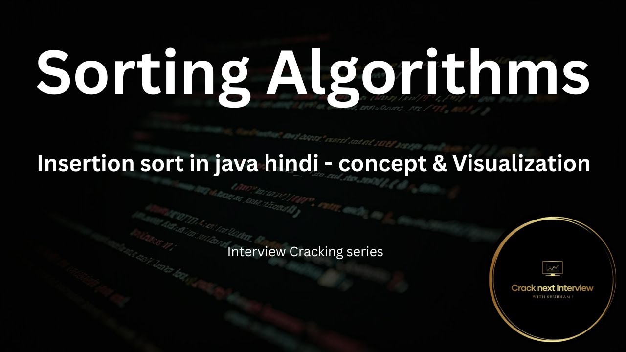 Insertion Sort Algorithm In Java Important Coding Interview Question 3959