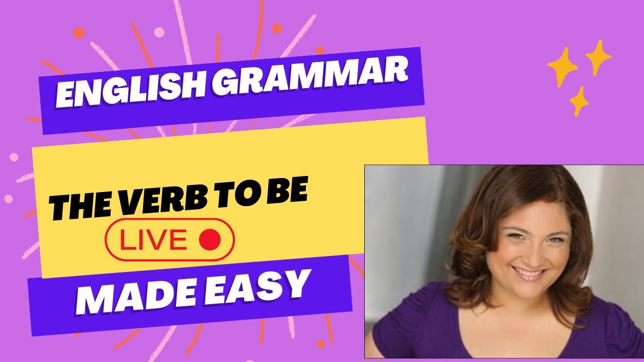 English Grammar Made Easy- The verb To be - YouTube