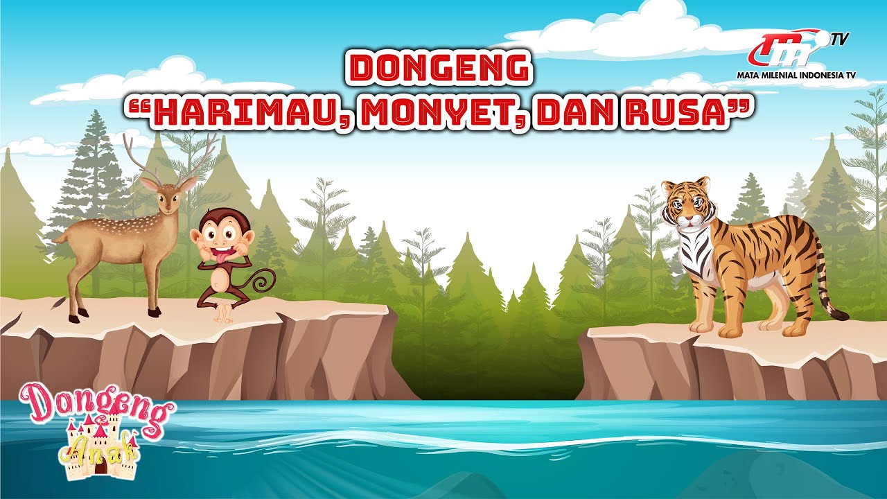 Dongeng Anak | Harimau, Monyet dan Rusa | Dongeng Anak - YouTube