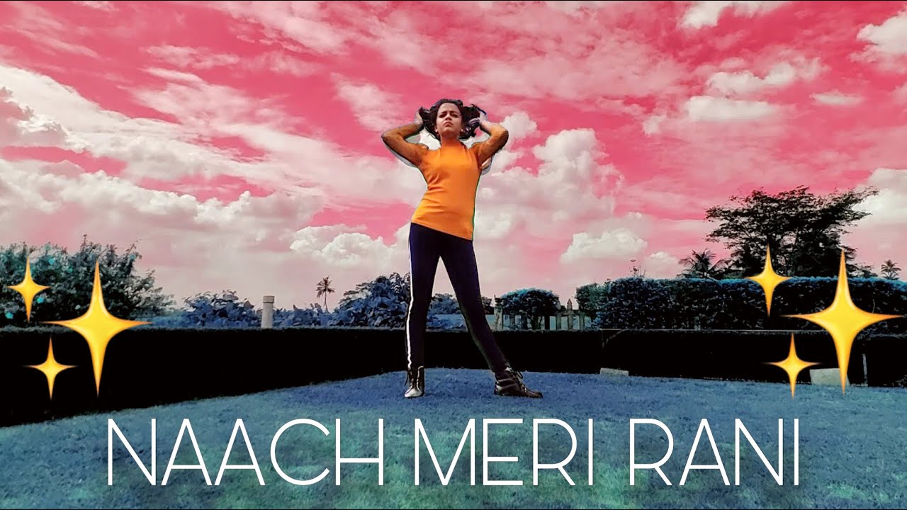 NAACH MERI RANI Dance cover l Guru Randhawa l Nora Fatehi l By an ...