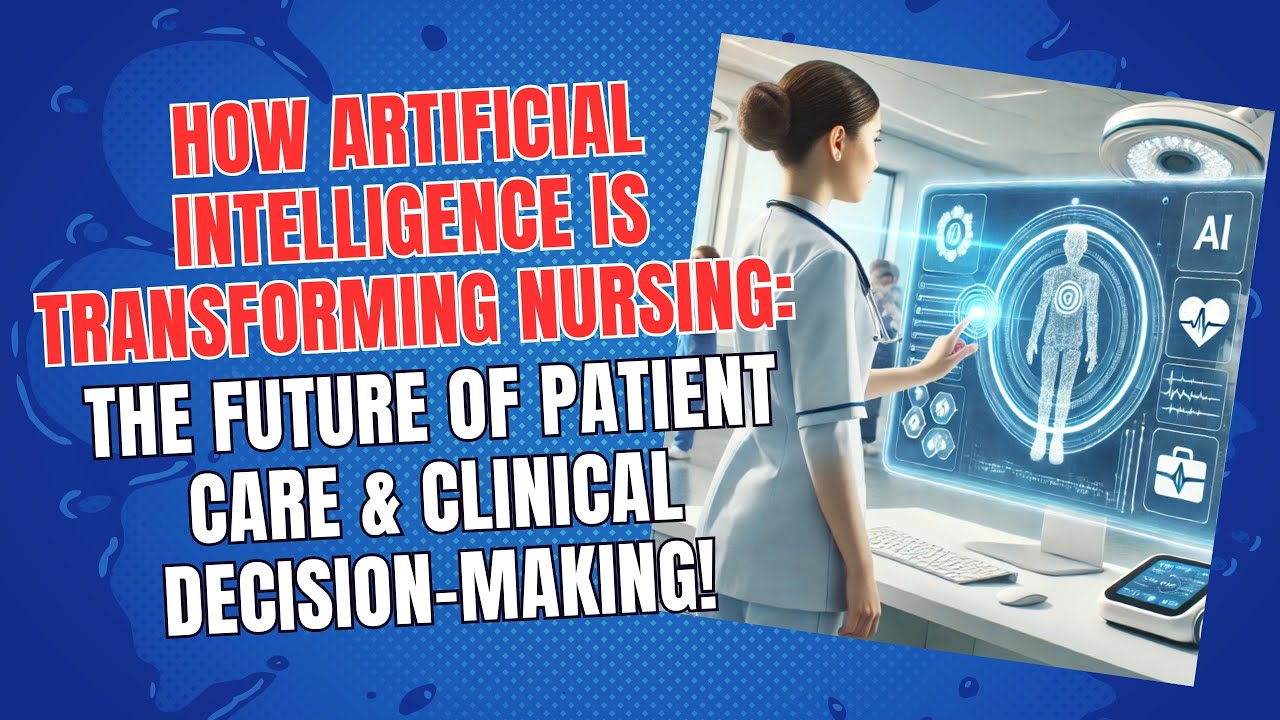 Artificial Intelligence is Changing Nursing: The Future of Patient Care ...