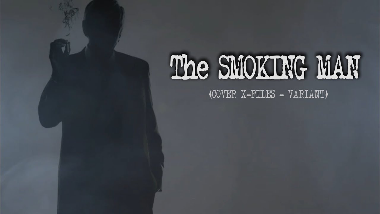 07. The Smoking Man (cover X3 version) - YouTube