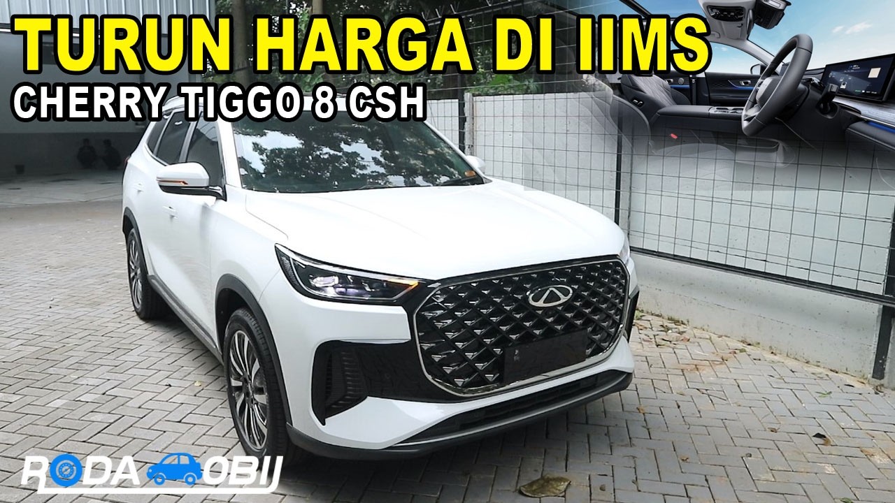 Cherry TIGGO 8 CSH Turun Harga Di IIMS 2026 | Roda Mobil - YouTube