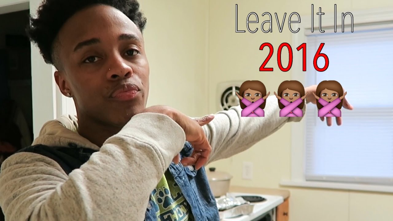 LEAVE IT IN 2016!!!! - YouTube