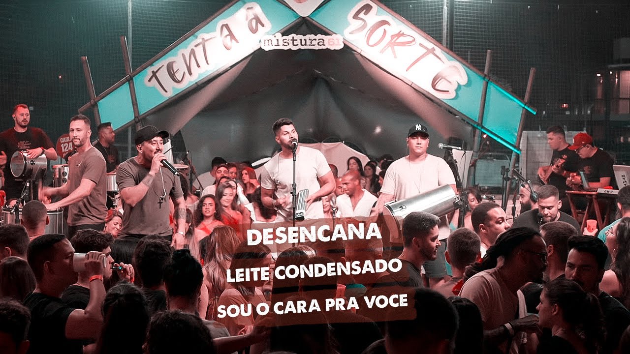 Mistura 61 - Desencana / Leite Condensado / Sou o Cara Pra Você (Ao ...