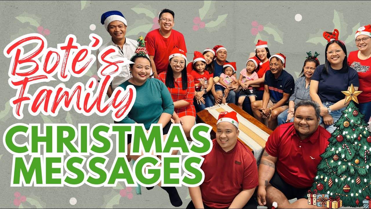#Pasko2025 | Bote's Family Christmas Messages - YouTube