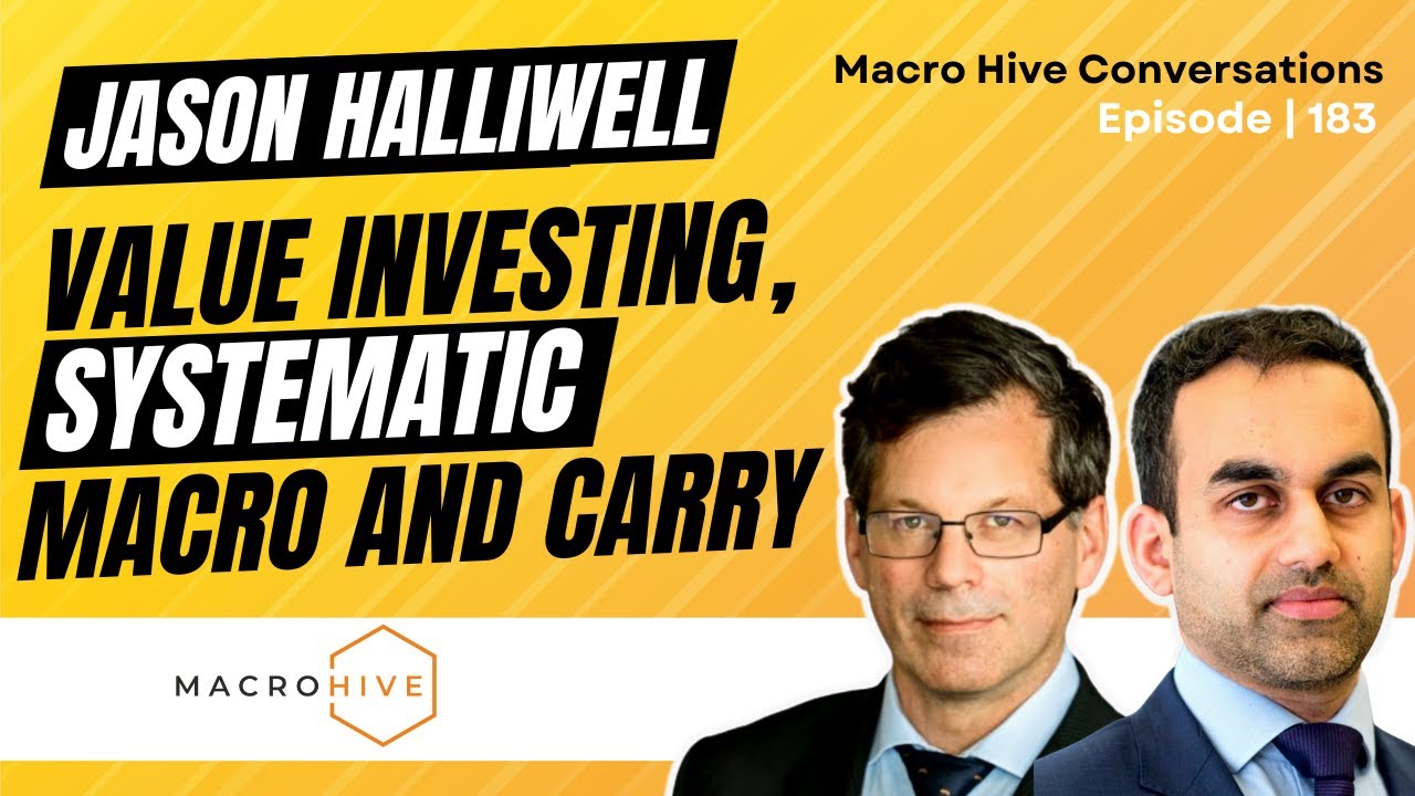 Jason Halliwell on Value Investing, Systematic Macro and Carry MHC ...