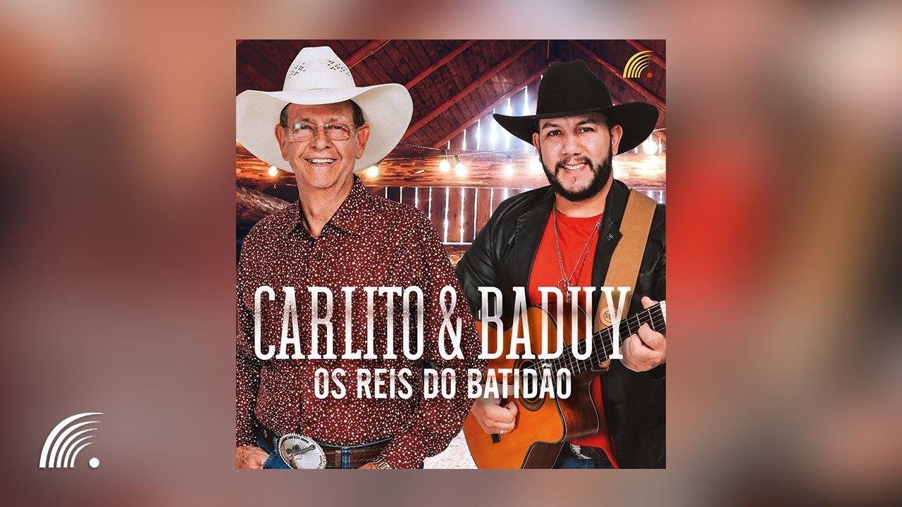 Carlito & Baduy - Os Reis do Batidão - Álbum Completo - YouTube