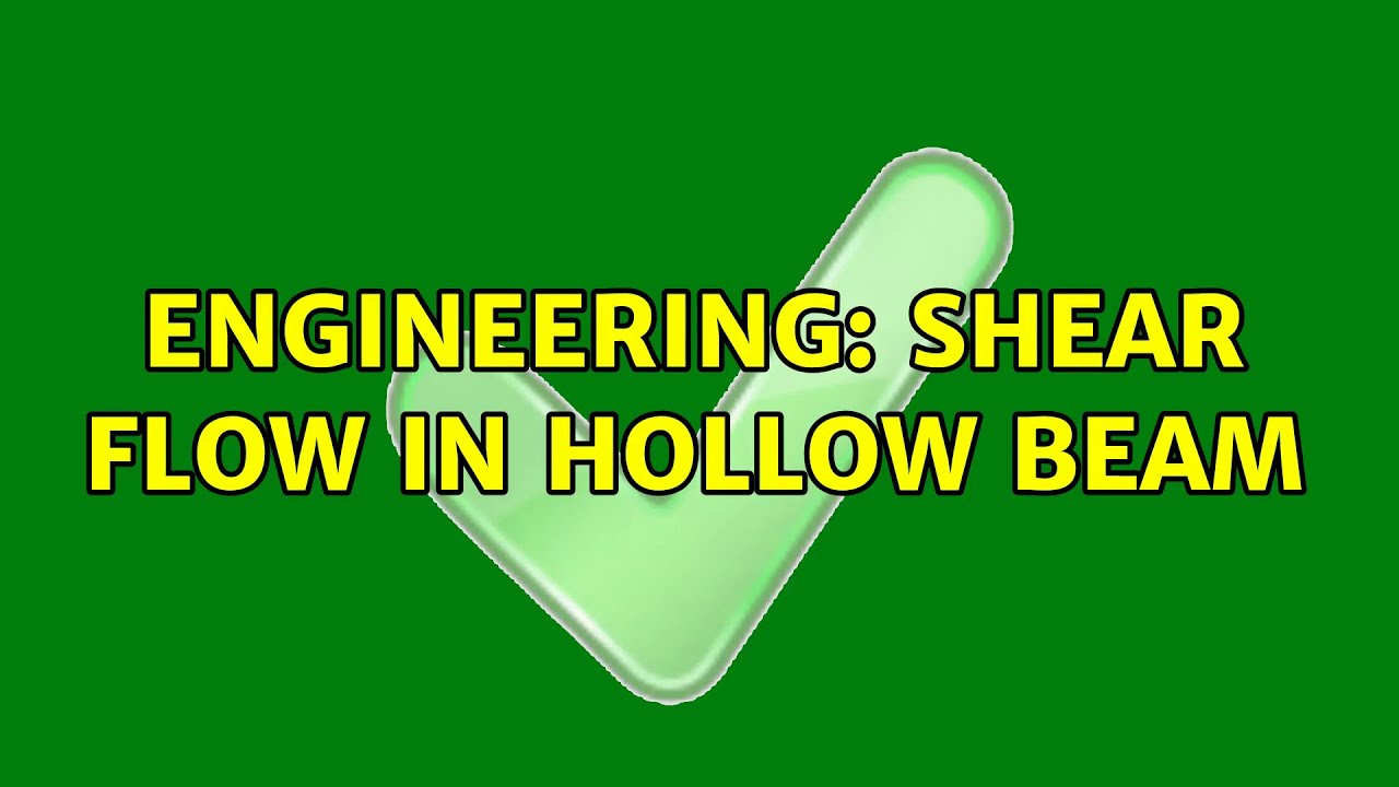 Engineering: shear flow in hollow beam - YouTube
