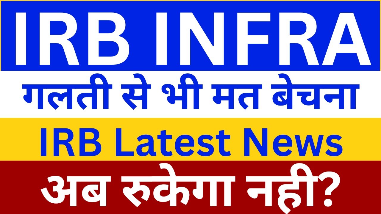 IRB Infra Share Latest News | IRB Infra Share | IRB Infra Share Price ...