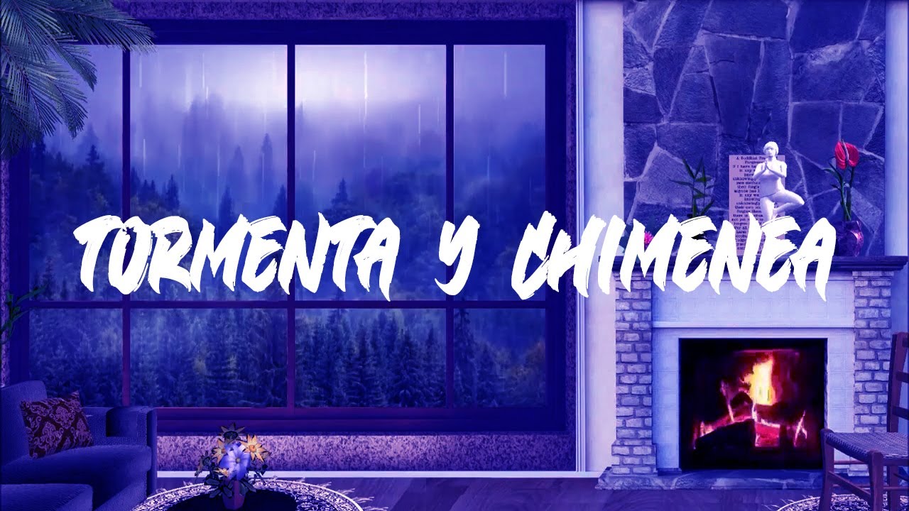 TORMENTA y CHIMENEA (1 HORA MUY RELAJANTE) - YouTube