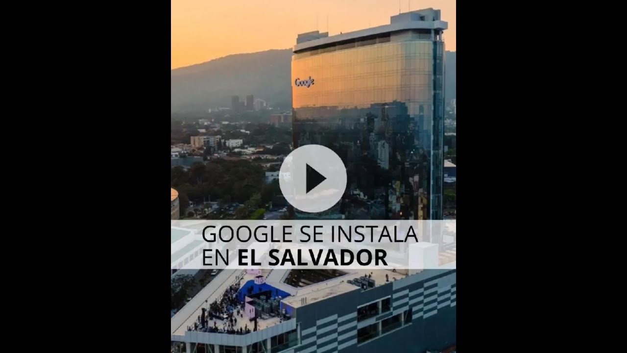 Google se instala en El Salvador - YouTube
