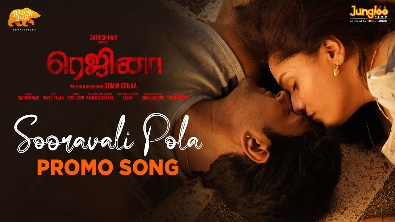 Sooravali Pola | Song Promo | Regina | Sid Sriram | Sunaina | Domin D Silva | Sathish Nair ...