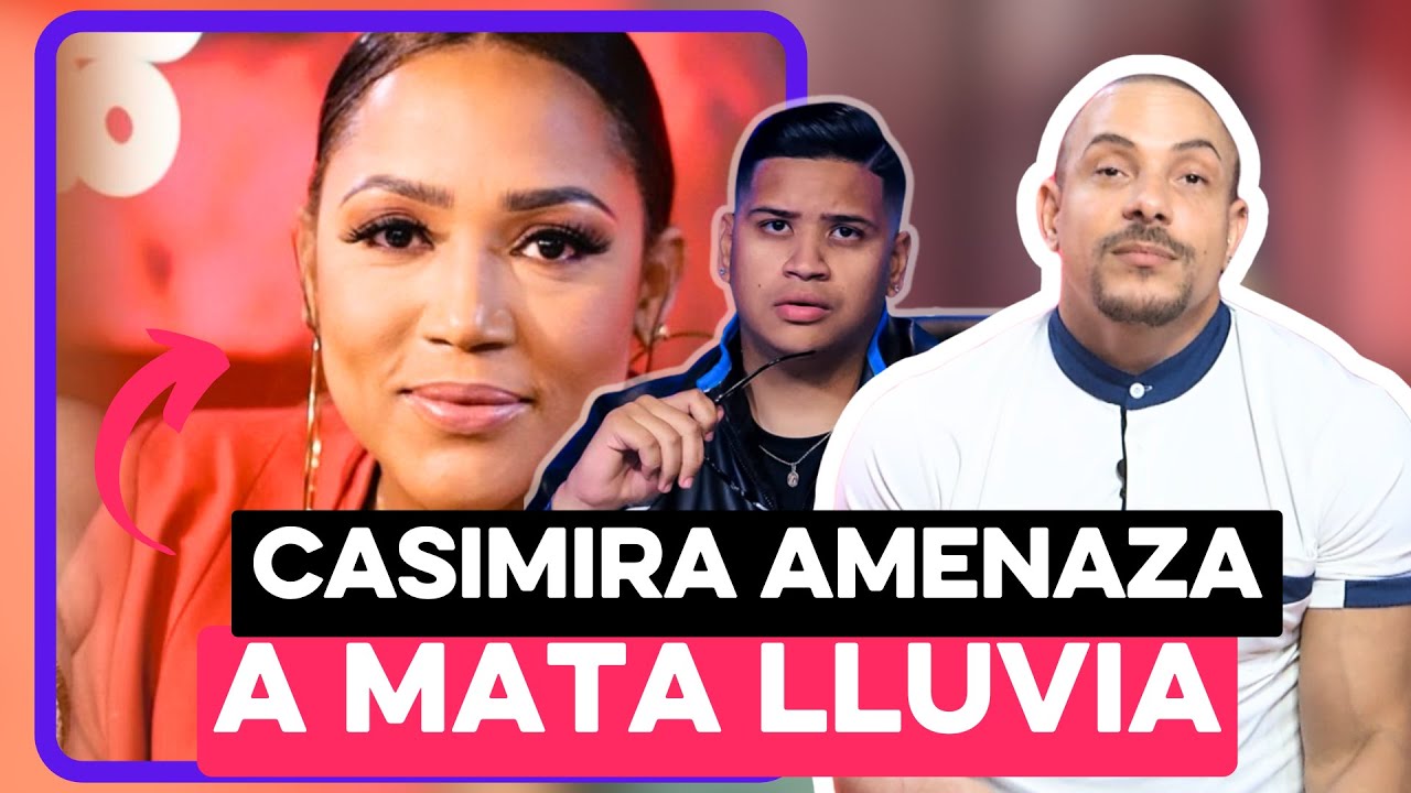 Casimira amenaza a Mata lluvia por redes sociales - YouTube