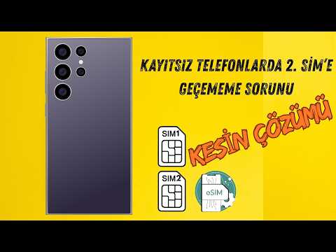 KESİN ÇÖZÜM! Yurtdışı Telefonlarda 2. IMEI Kullanımı! (2. Sime Geçiş)