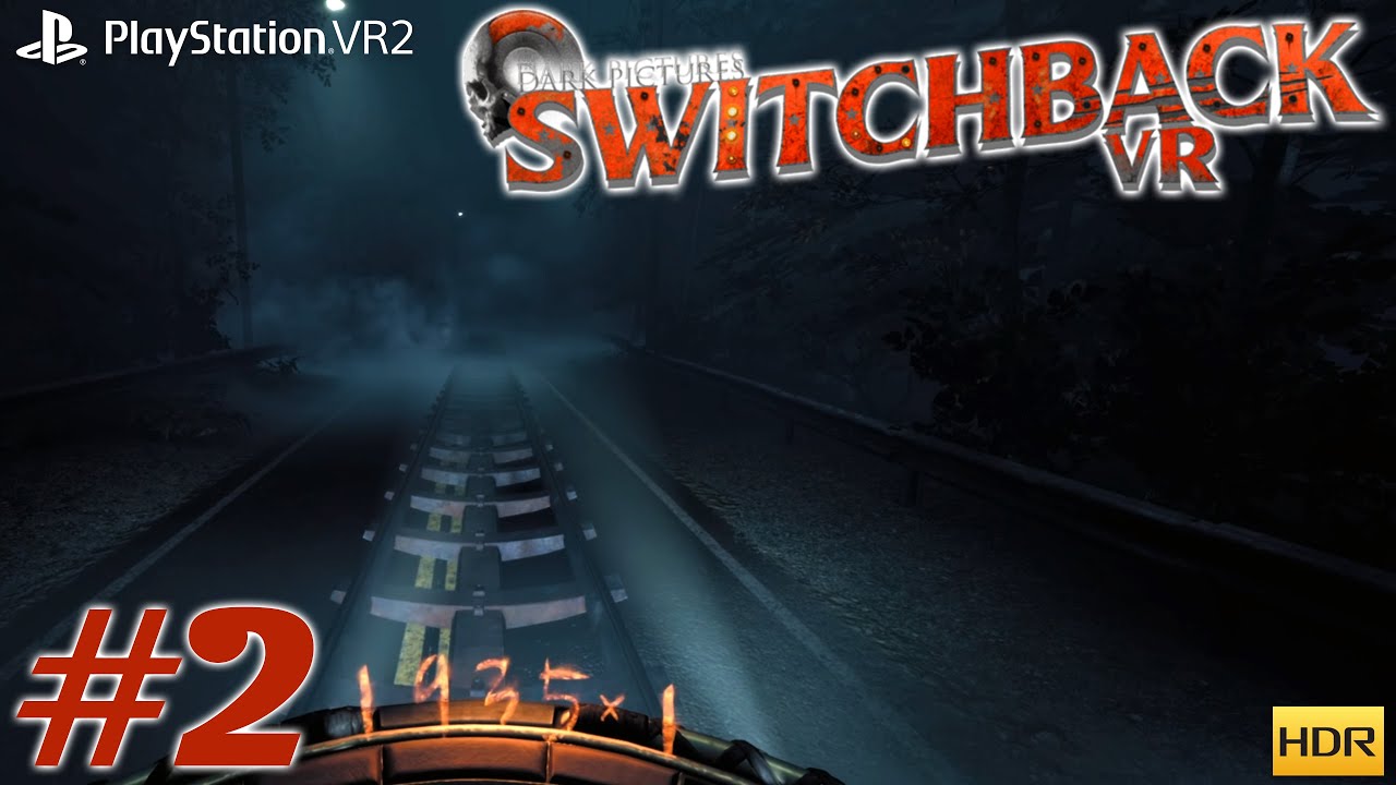#2 [The Dark Pictures: Switchback VR][PSVR2][HDR] 超迫力のジェットコースター ホラーゲームを ...