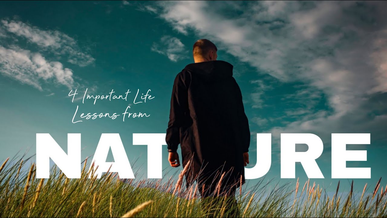 Life lessons that you can learn from Nature || Nature aapko jeevan mein ...