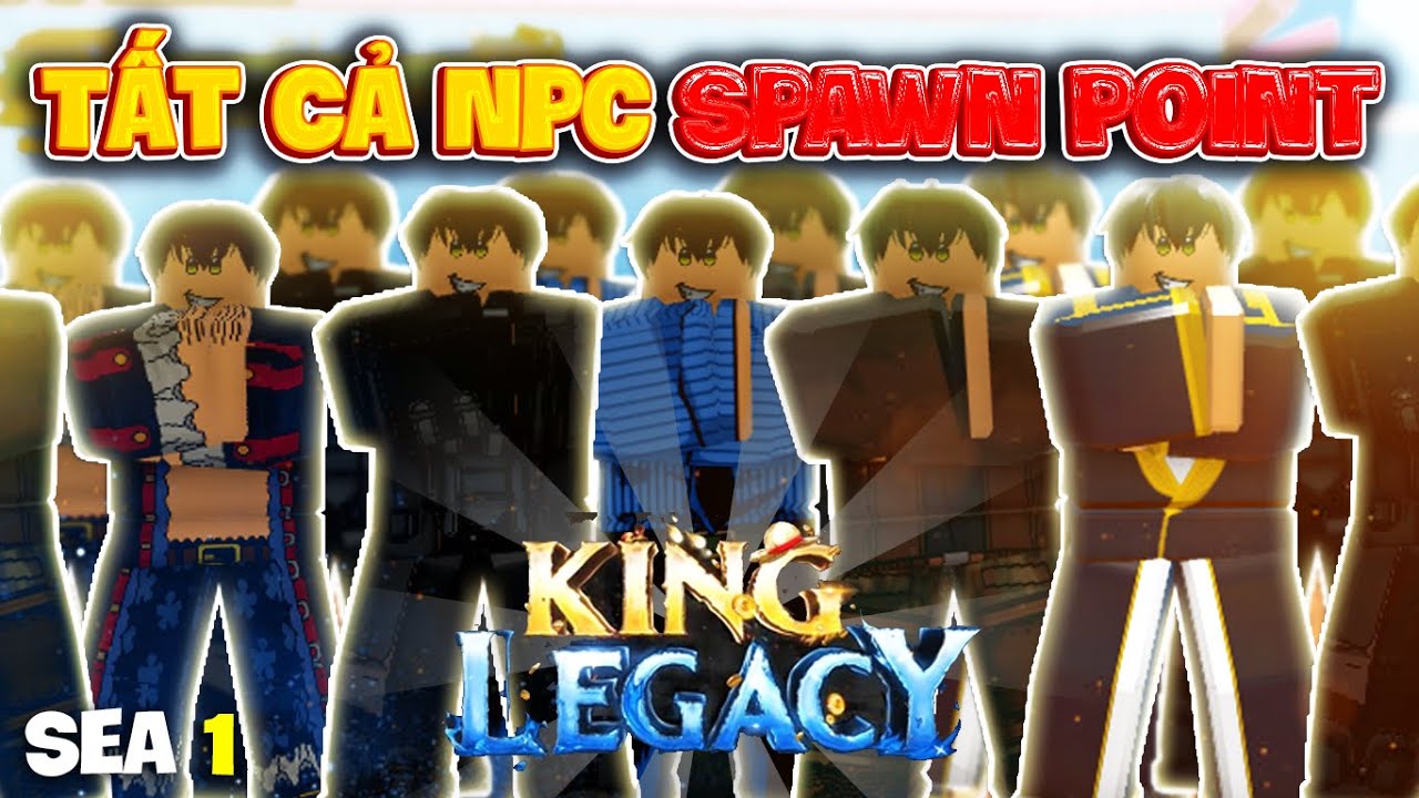 Tất Cả NPC SPAWNPOINT Có Trong Sea 1 l King Legacy - YouTube